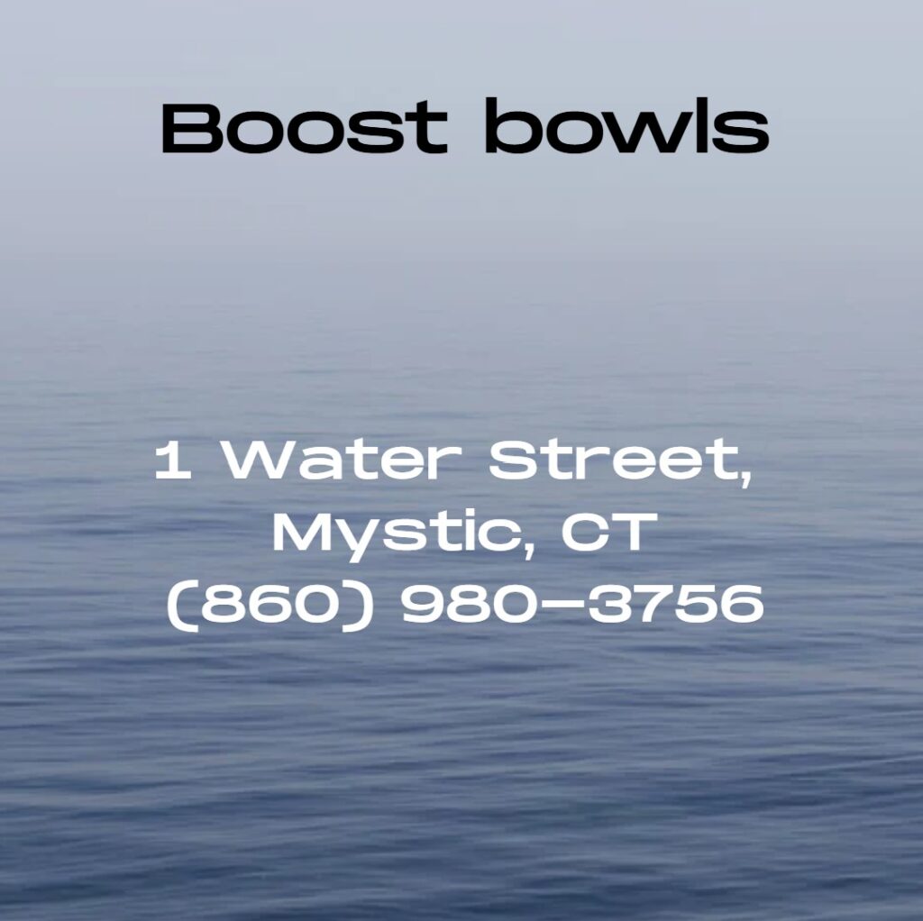Boost Bowls - Visit Mystic Info
